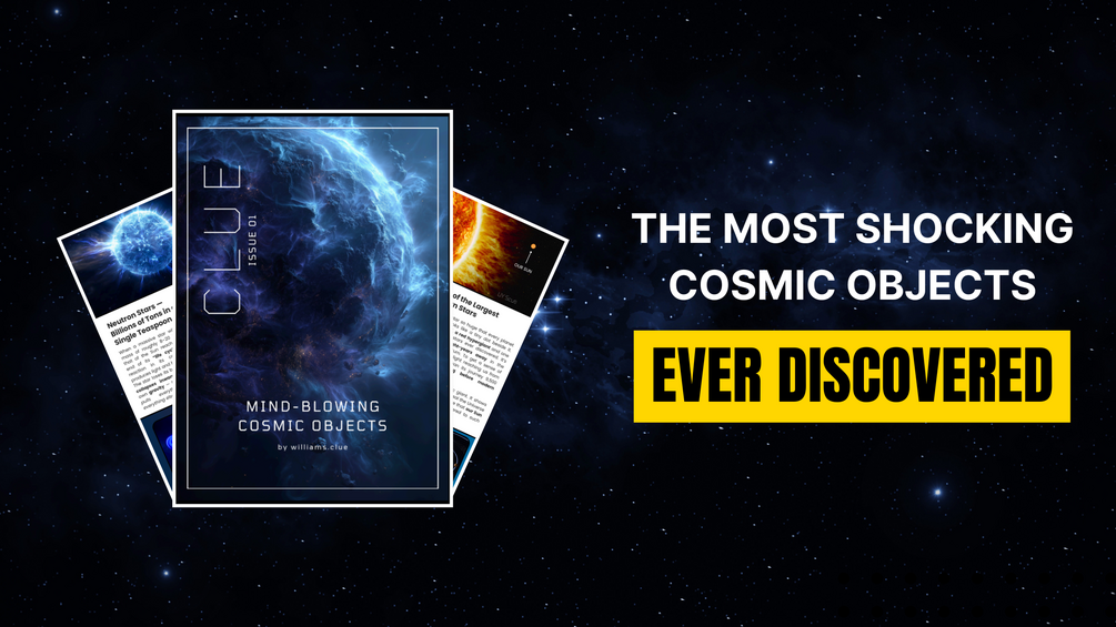 Mind-Blowing Cosmic Objects