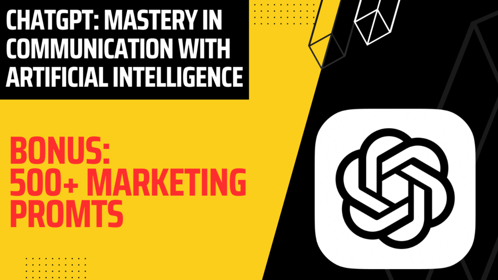 ChatGPT: Mastery in Communication with Artificial Intelligence + 500 ...