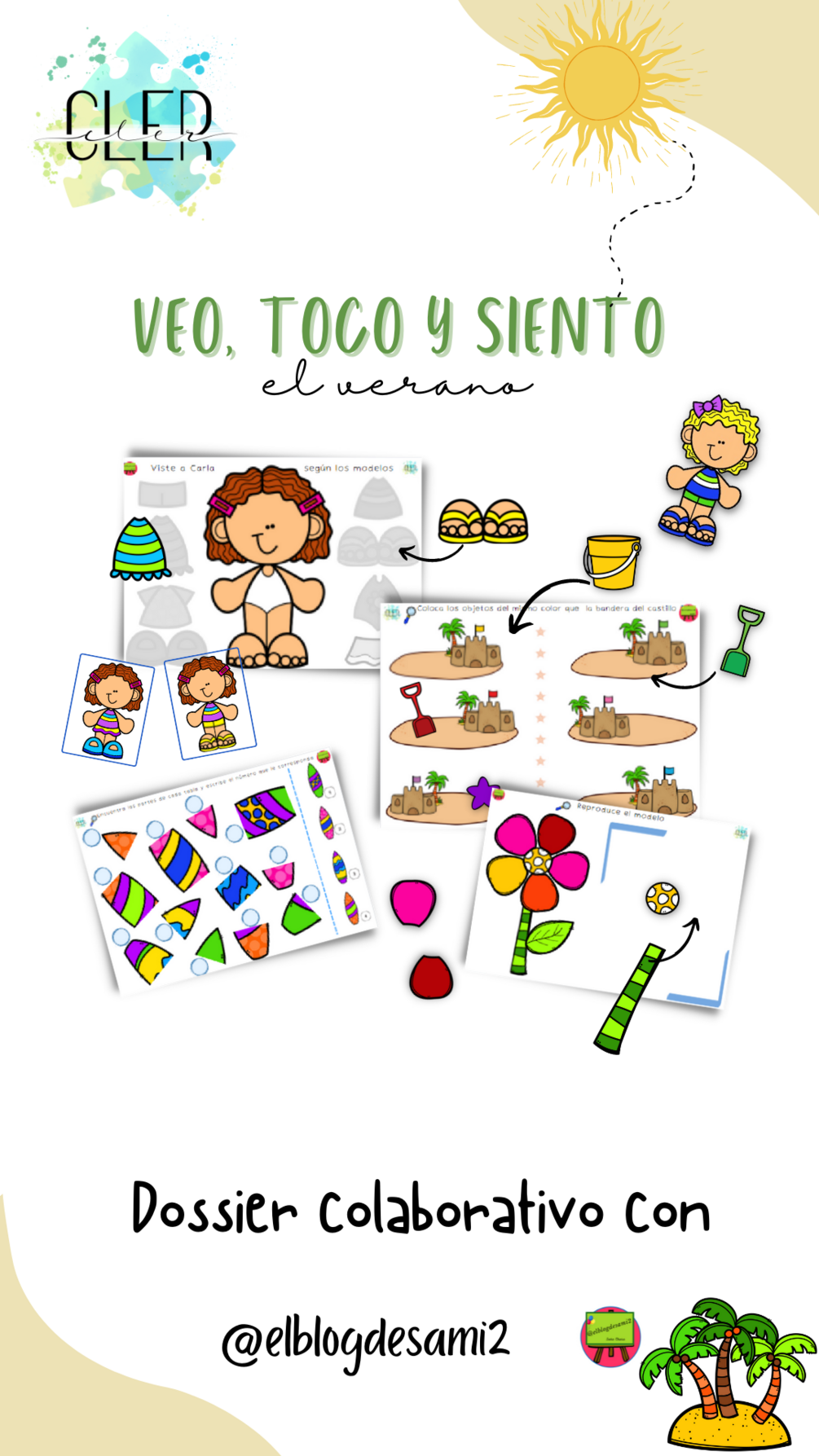 VEO, TOCO Y SIENTO EL VERANO