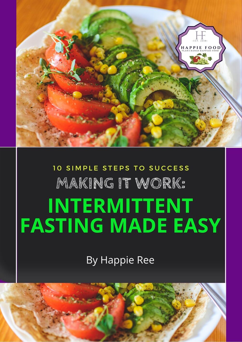 MAKING IT WORK: Intermittent Fasting Made Easy