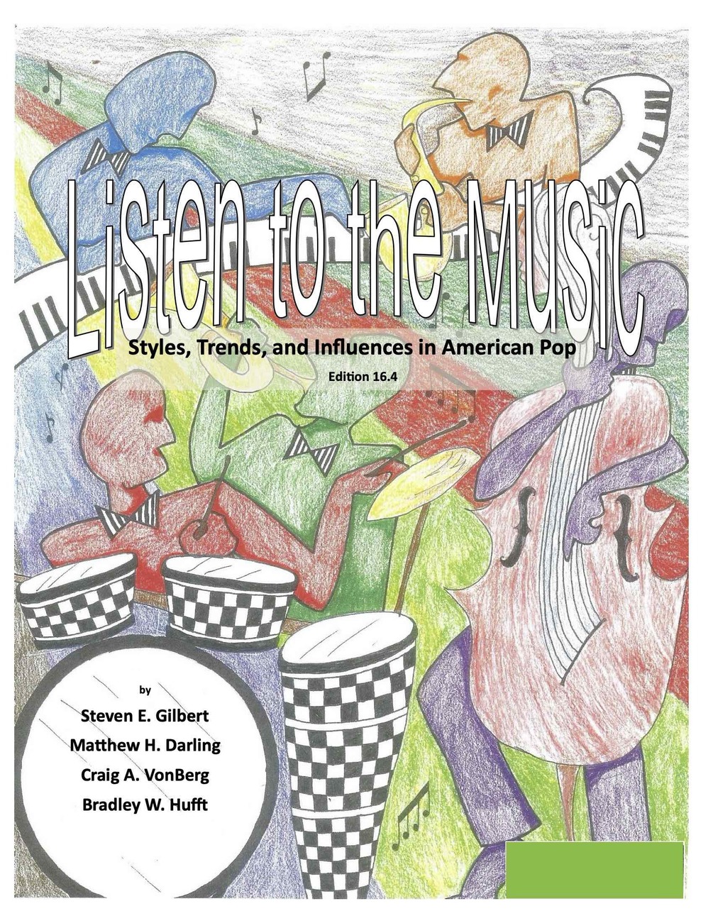 Listen To The Music: Styles, Trends and Influences In Pop Music