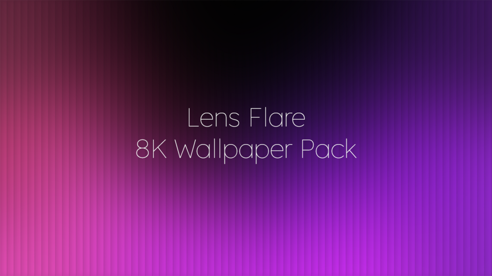 Lens Flare - 8K Wallpaper Pack