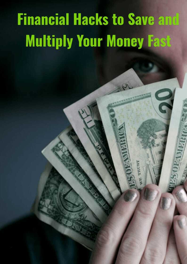 Financial Hacks to Save and Multiply Your Money Fast