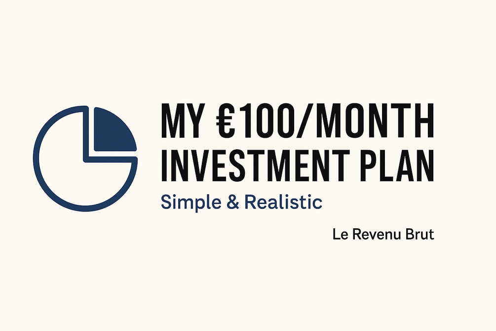 “My €100/month investment plan – Simple & Realistic”