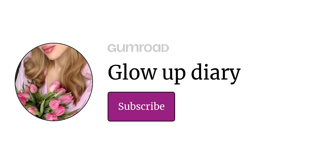 Glow up diary