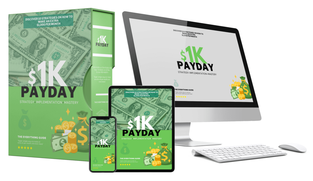 Achieve High Earnings Easily with the "1K Payday" System - The Ultimate ...