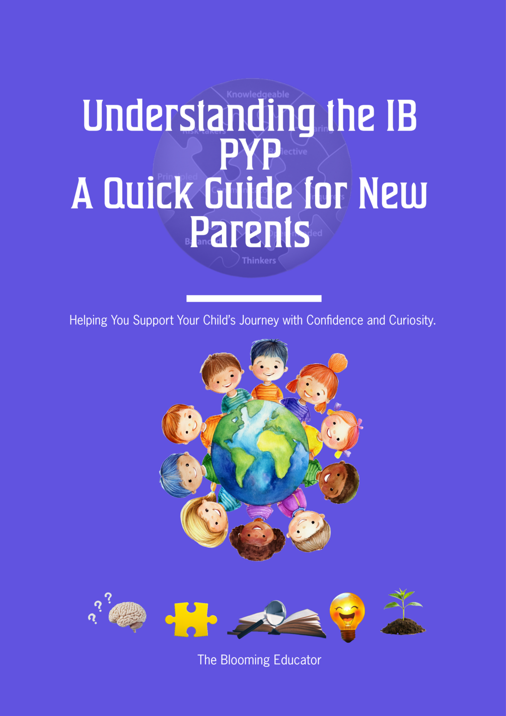 Understanding the IB PYP: A Quick Guide for New Parents