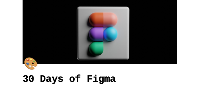 30 Days of Figma