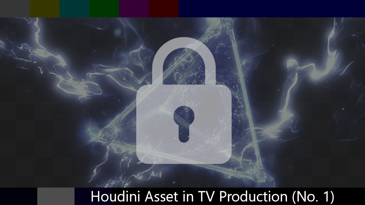 Houdini Asset in TV Production (No. 1)