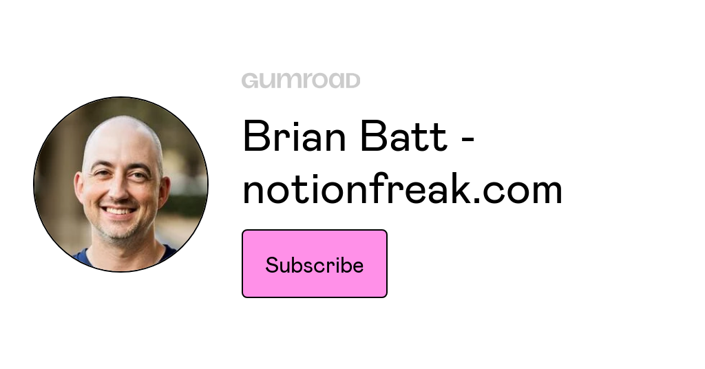 Brian Batt - notionfreak.com