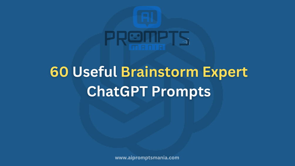 60 Advanced Brainstorm Expert ChatGPT Prompts: Unlock Your Creative ...