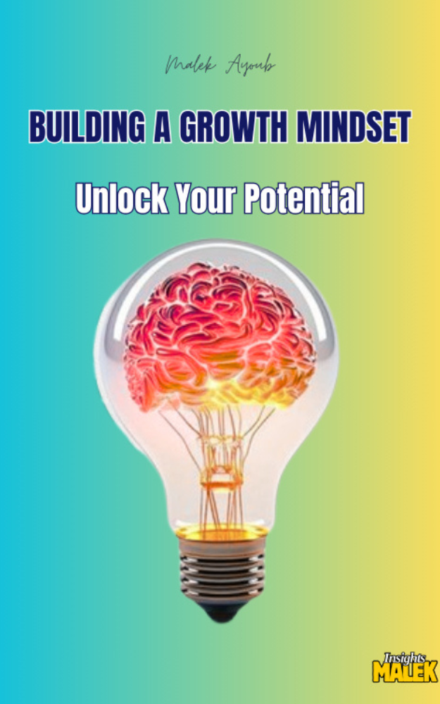 Building a Growth Mindset: Unlock Your Potential