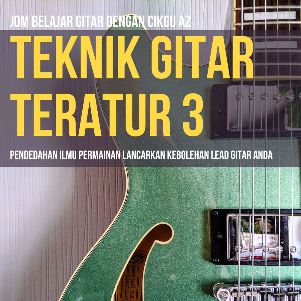 Teknik Gitar Teratur 3