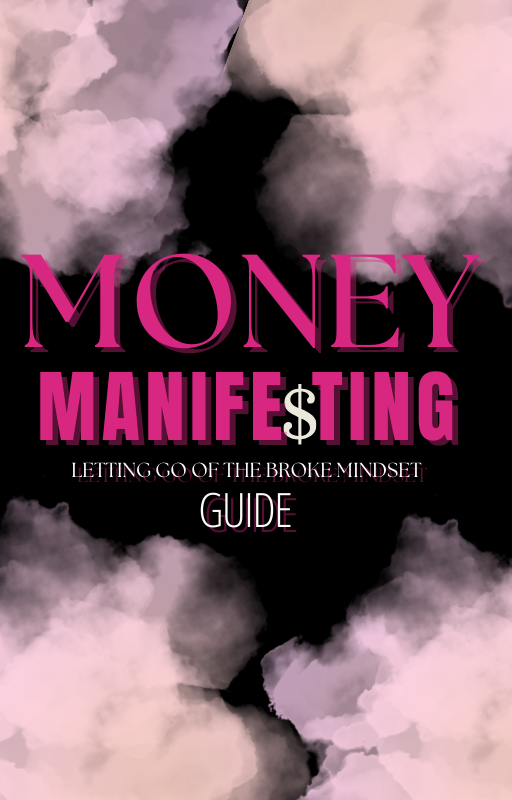 Money Manifesting Letting Go of the Broke Mindset