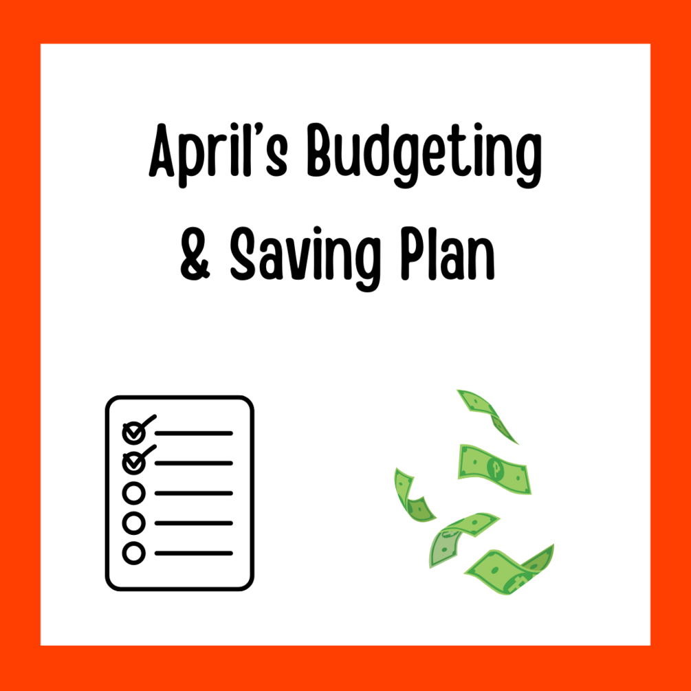 April's Budgeting/Savings Planner