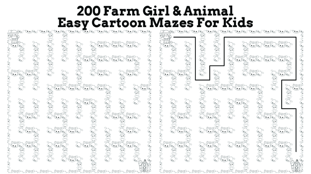 200 Farm Girl & Animal Easy Cartoon Mazes For Kids