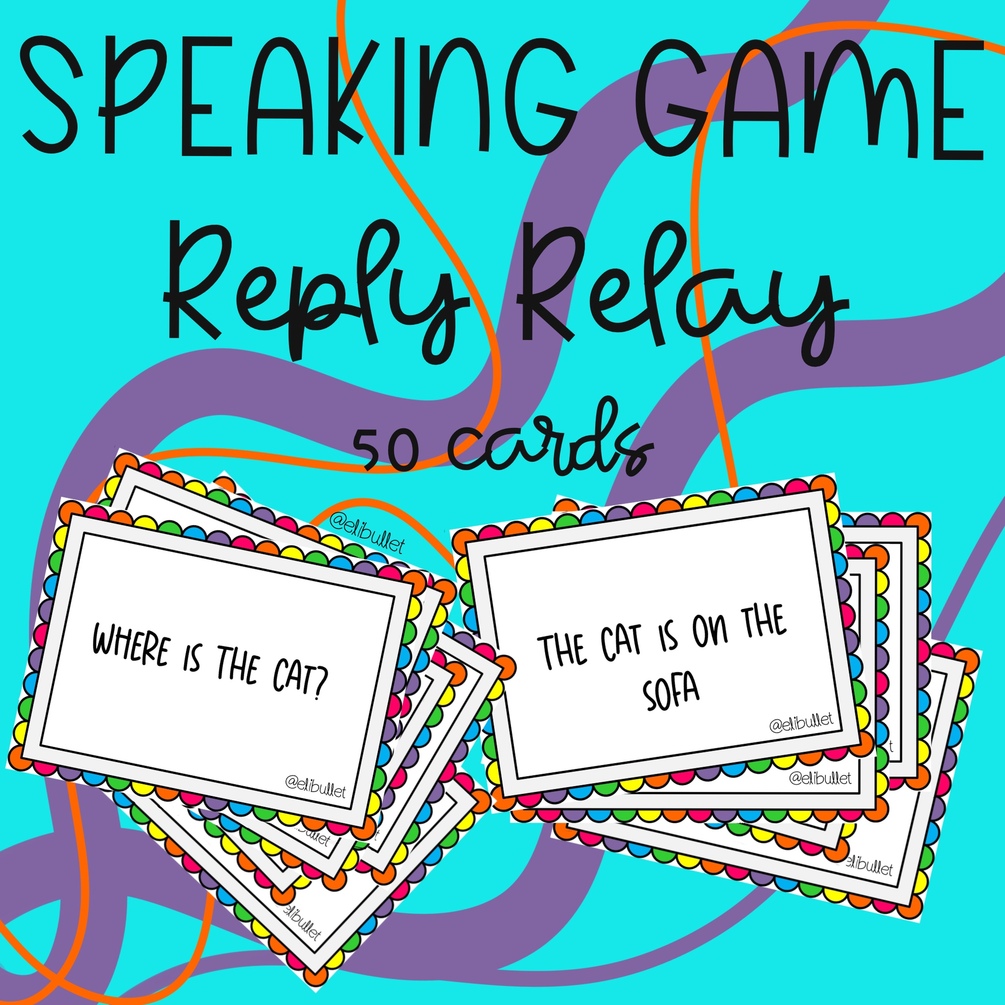 SPEAKING GAME: reply relay