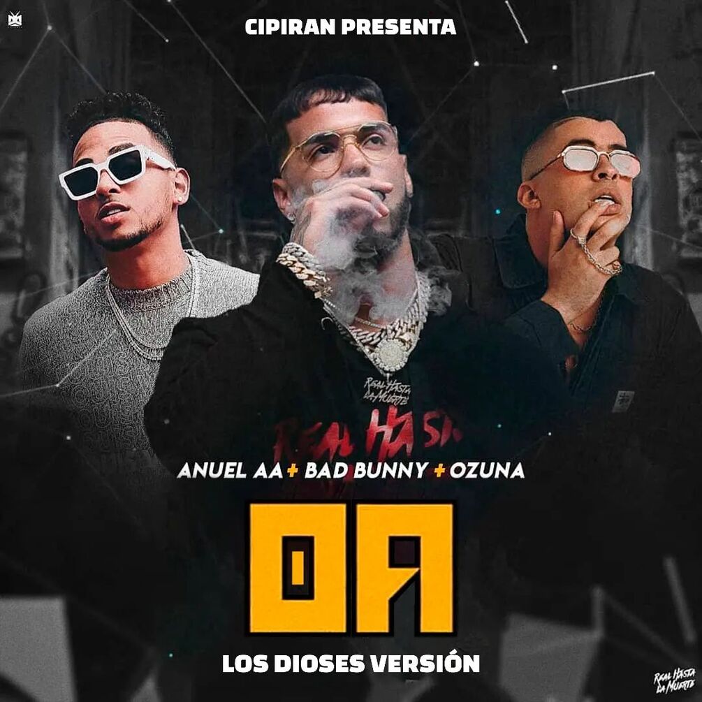 OA Remix - Anuel AA Ft Bad Bunny, Ozuna (Los Dioses Versión)