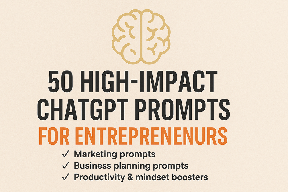 50 x GPT Prompts for Entrepreneurs