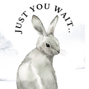 just you wait