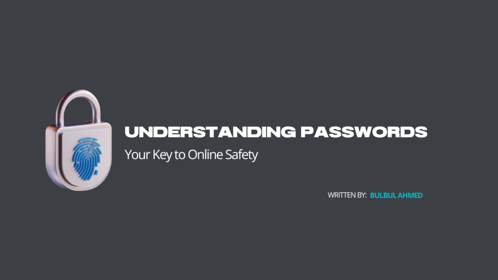 Understanding Passwords — Your Key to Online Safety