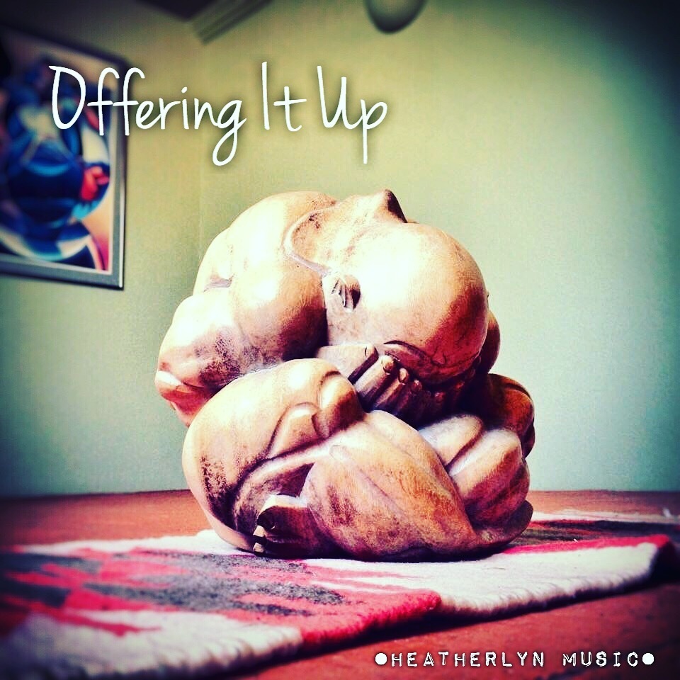 'Offering It Up' by Heatherlyn