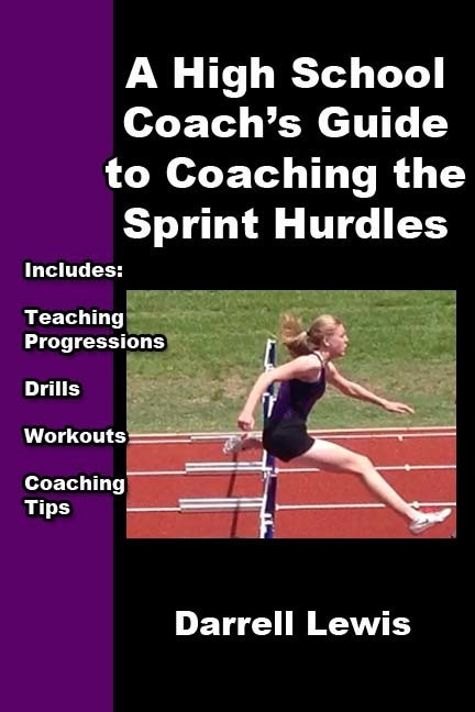 A Coach's Guide to Coaching the Sprint Hurdles