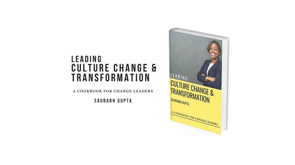 A book on Leading Culture Change and Organizational Transformation