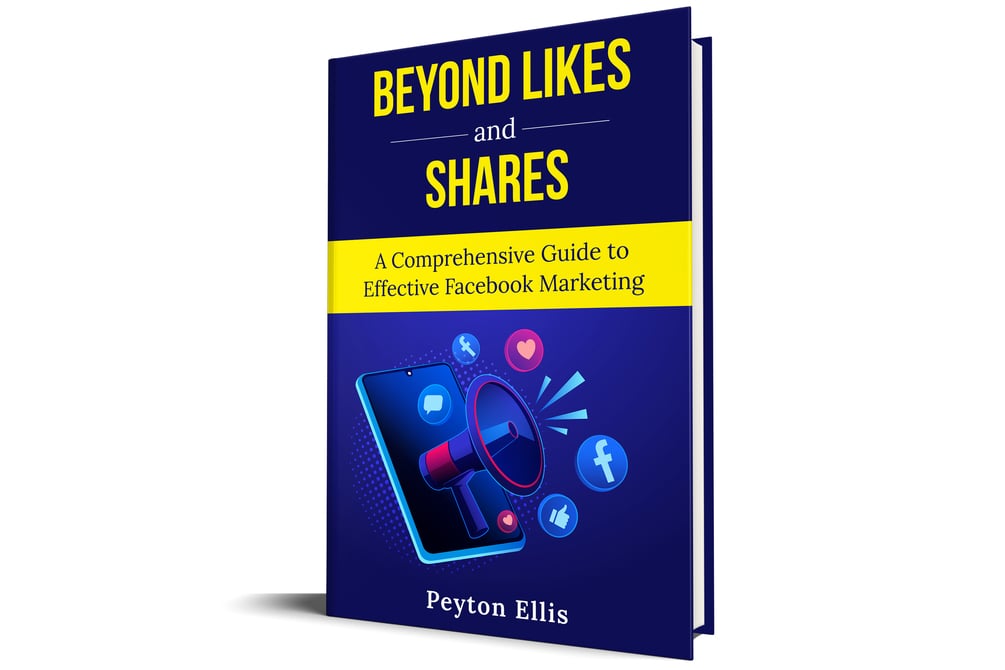 BEYOND LIKES AND SHARES - A Comprehensive Guide to Facebook Marketing