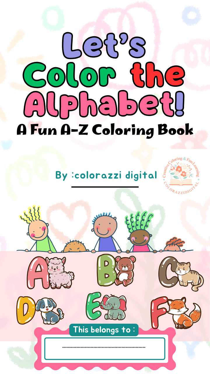 Let’s Color the Alphabet! – A Fun A–Z Coloring Book