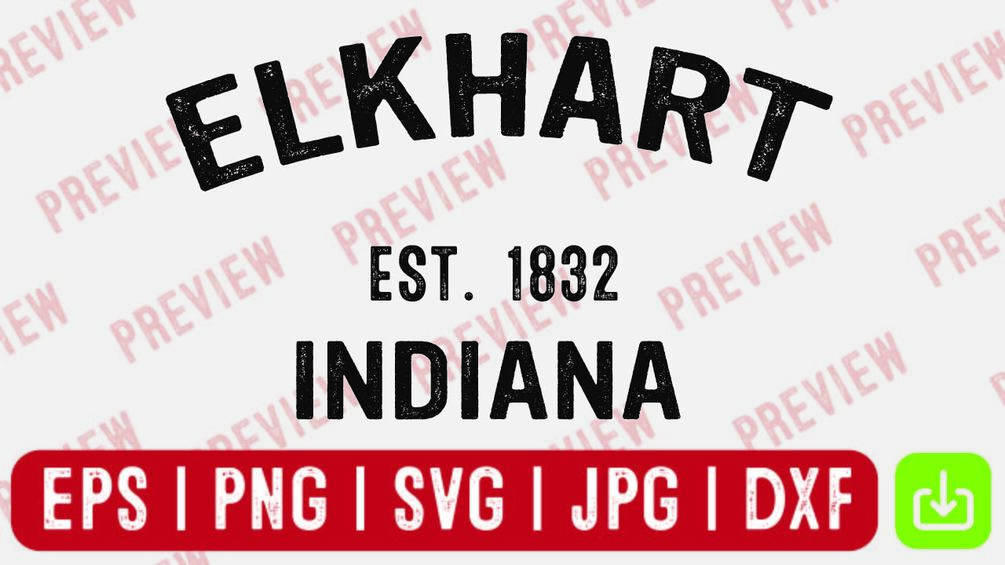 Vintage Elkhart City Indiana Est 1832 Souvenir SVG EPS DXF PNG / Cut ...