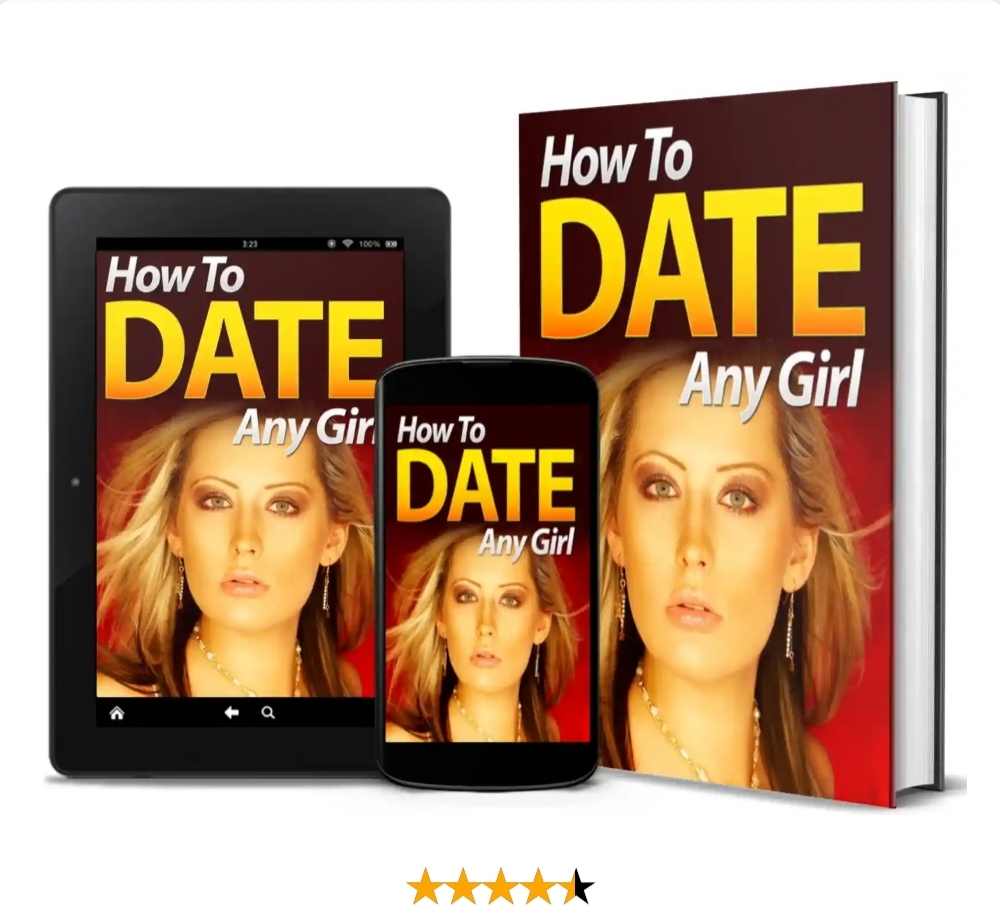 How To Date Any Girl