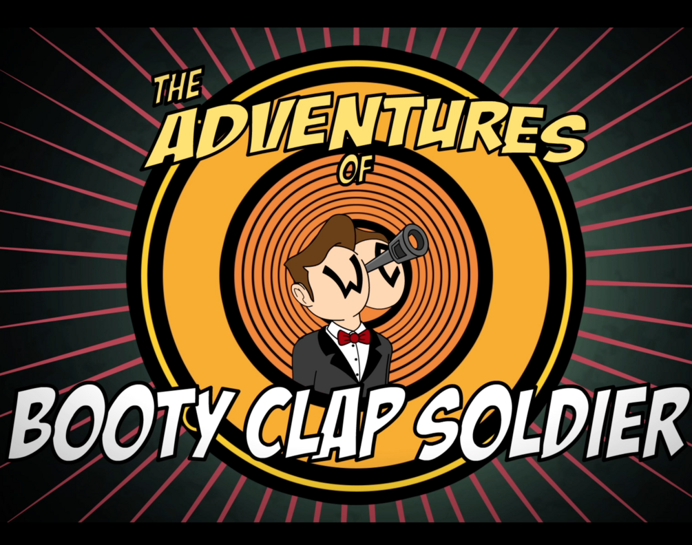 The Adventures of Booty Clap Soldier: "A Butt Map To Peace"