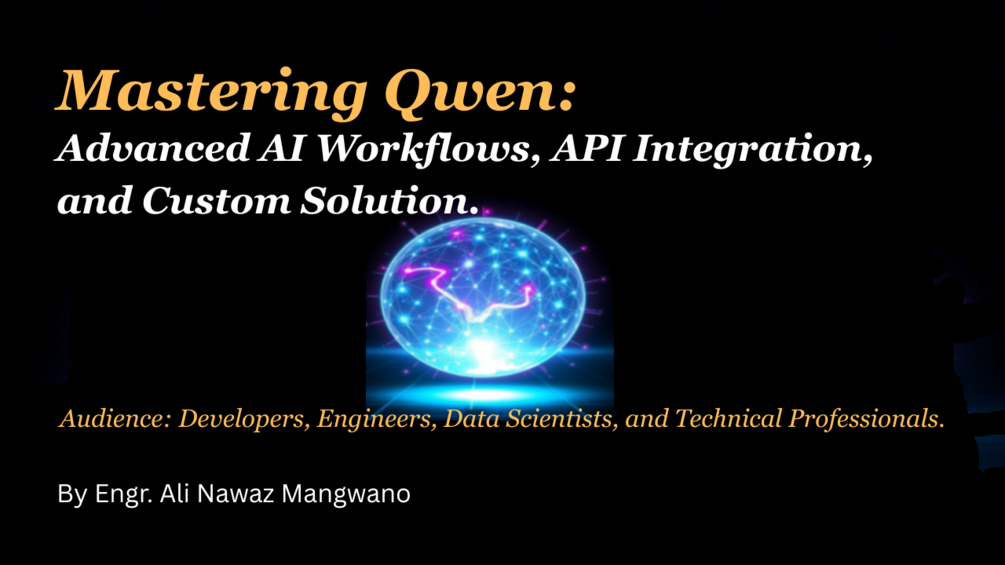 Mastering Qwen: Advanced AI Workflows, API Integration, and Custom Solution.