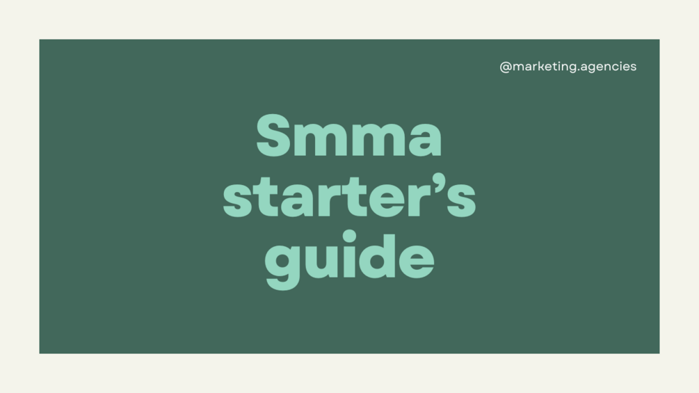 Smma starter guide