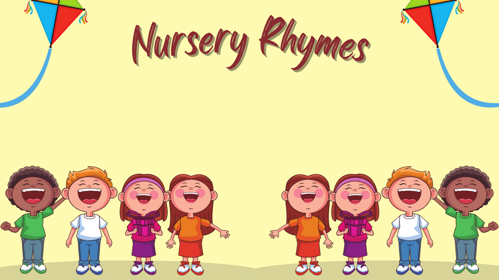 Nursery Rhymes for kids