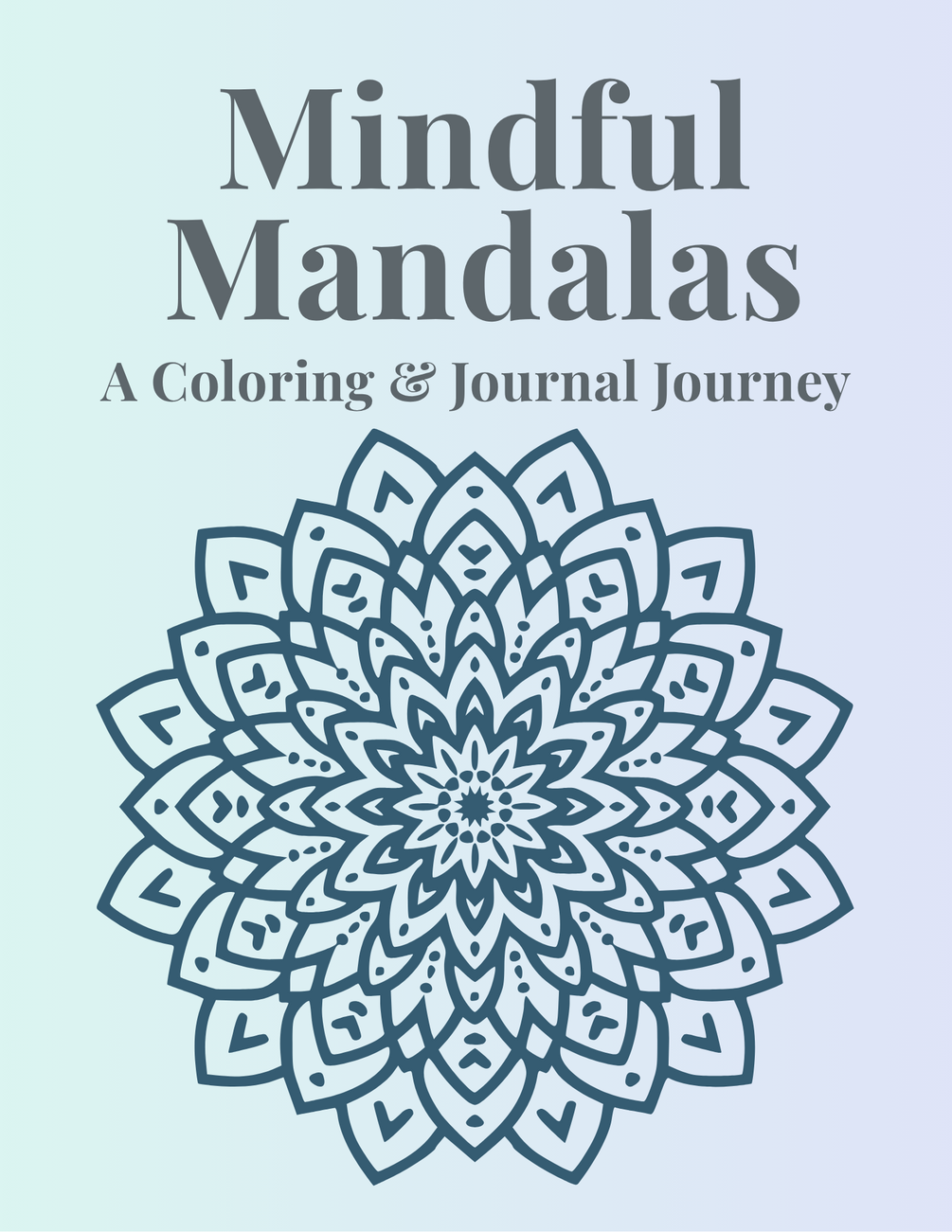 Mindful Mandalas: A Colorful & Journal Journey