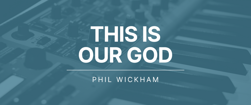 This Is Our God - Phil Wickham // MainStage Patch