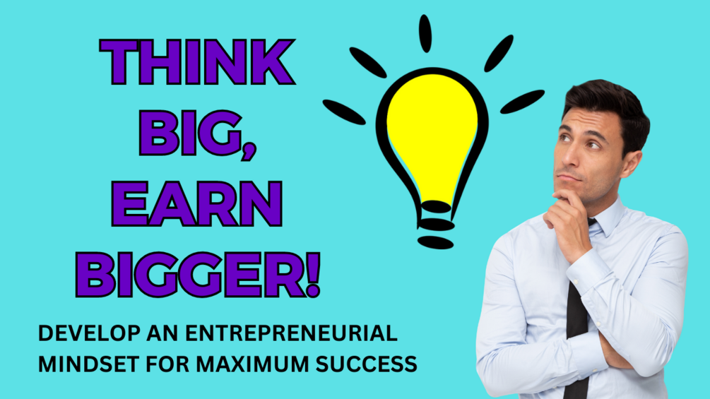 Think Like An Entrepreneur: A Beginner’s Guide