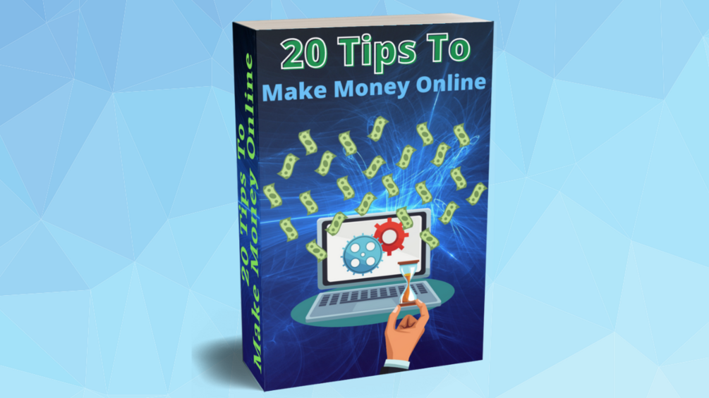 20 Tips To Make Money Online