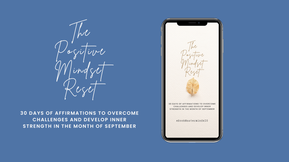 The Positive Mindset Reset: 30 Days of Affirmations to Overcome ...