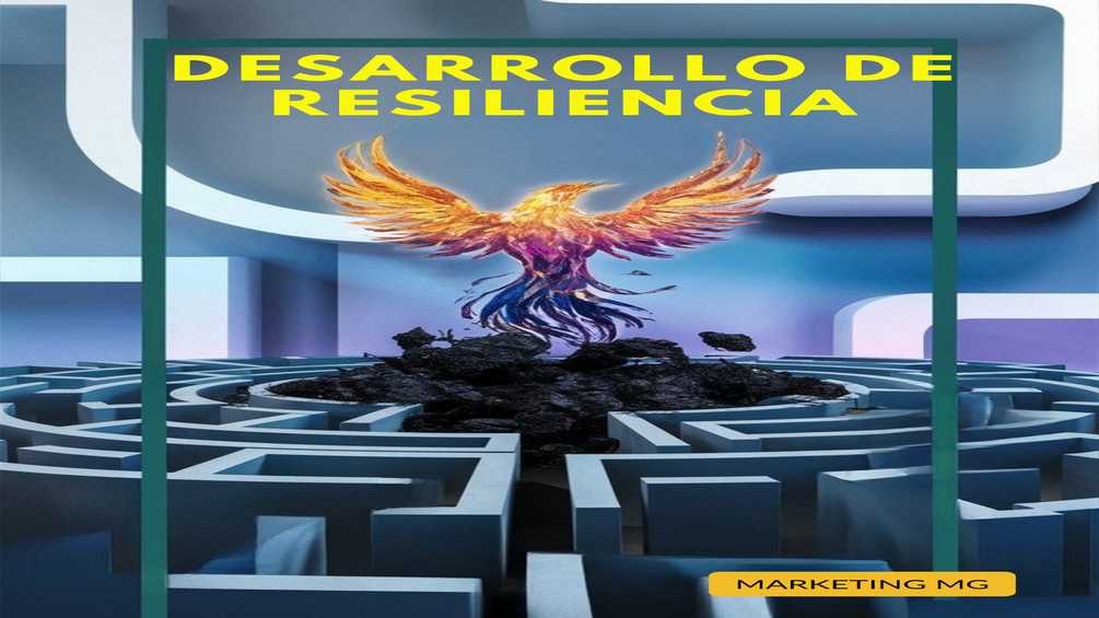 DESARROLLO DE LA RESILIENCIA