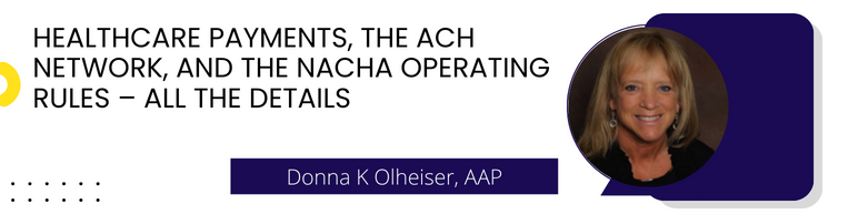 Healthcare Payments, the ACH Network, and the NACHA Operating Rules ...