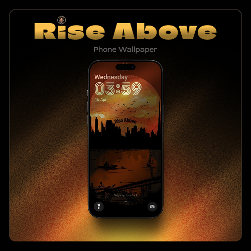 Rise Above - 4k Phone Wallpaper