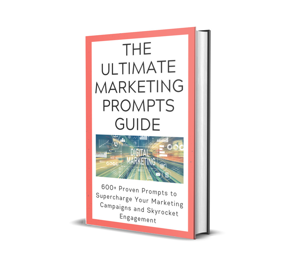 The Ultimate Marketing Prompts Guide: 600+ Proven Prompts to ...