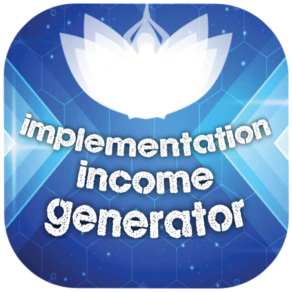 Implementation income generator