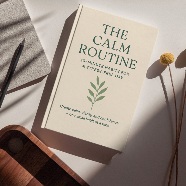 THE CALM ROUTINE