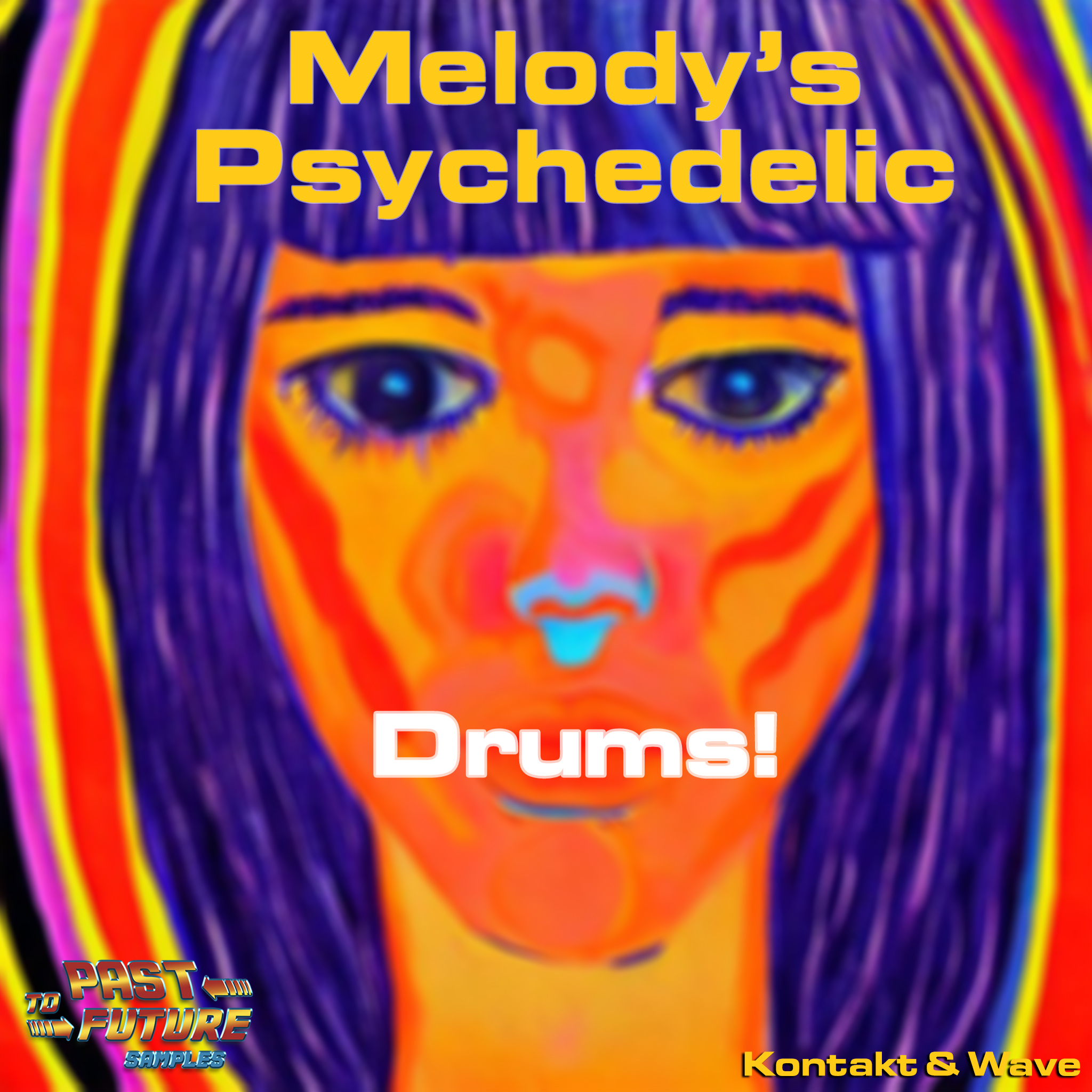 Melody's Psychedelic Drums! - PastToFutureSamples