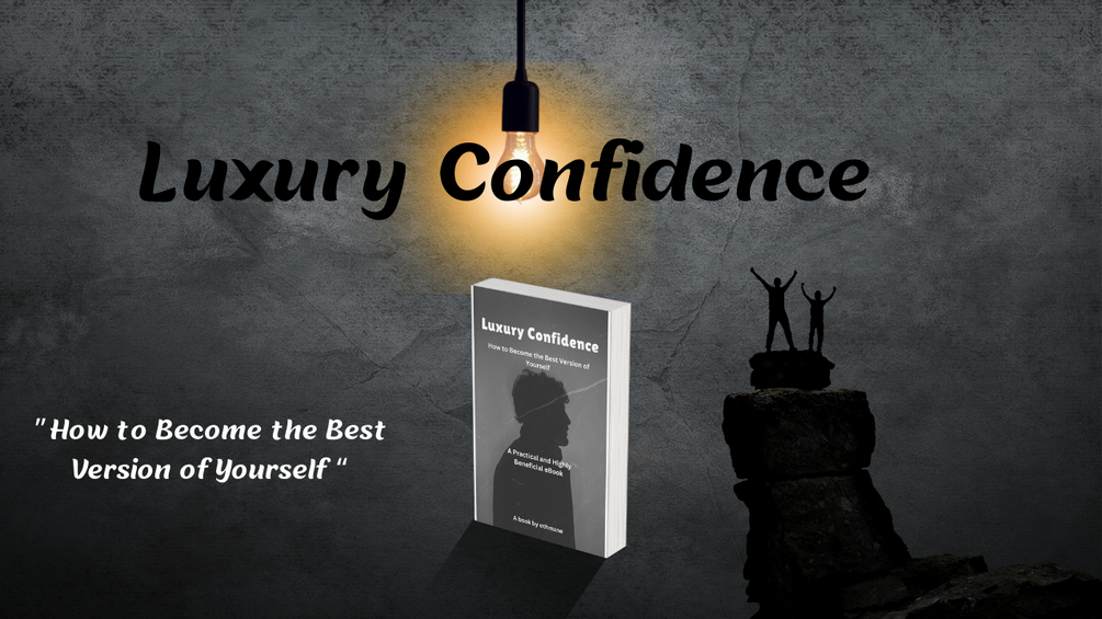 Luxury Confidence