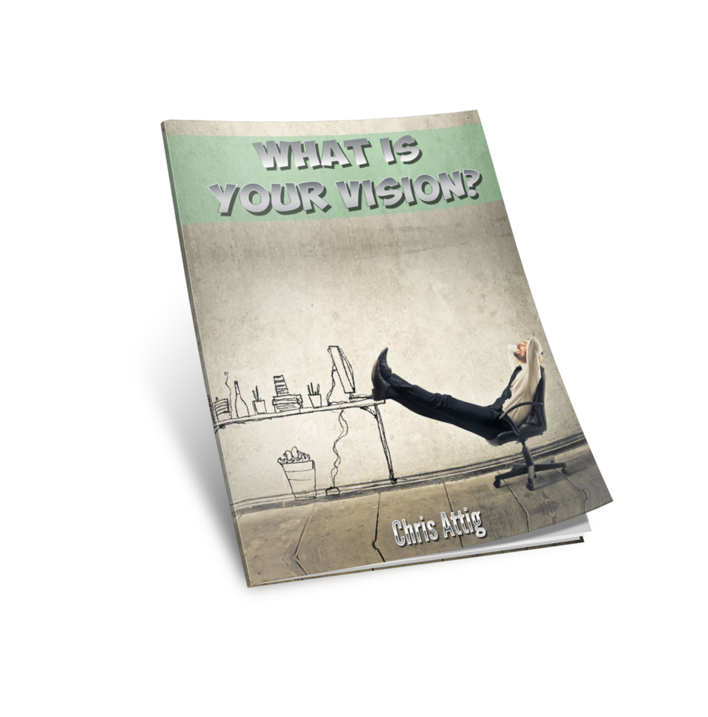 What is YOUR Vision?